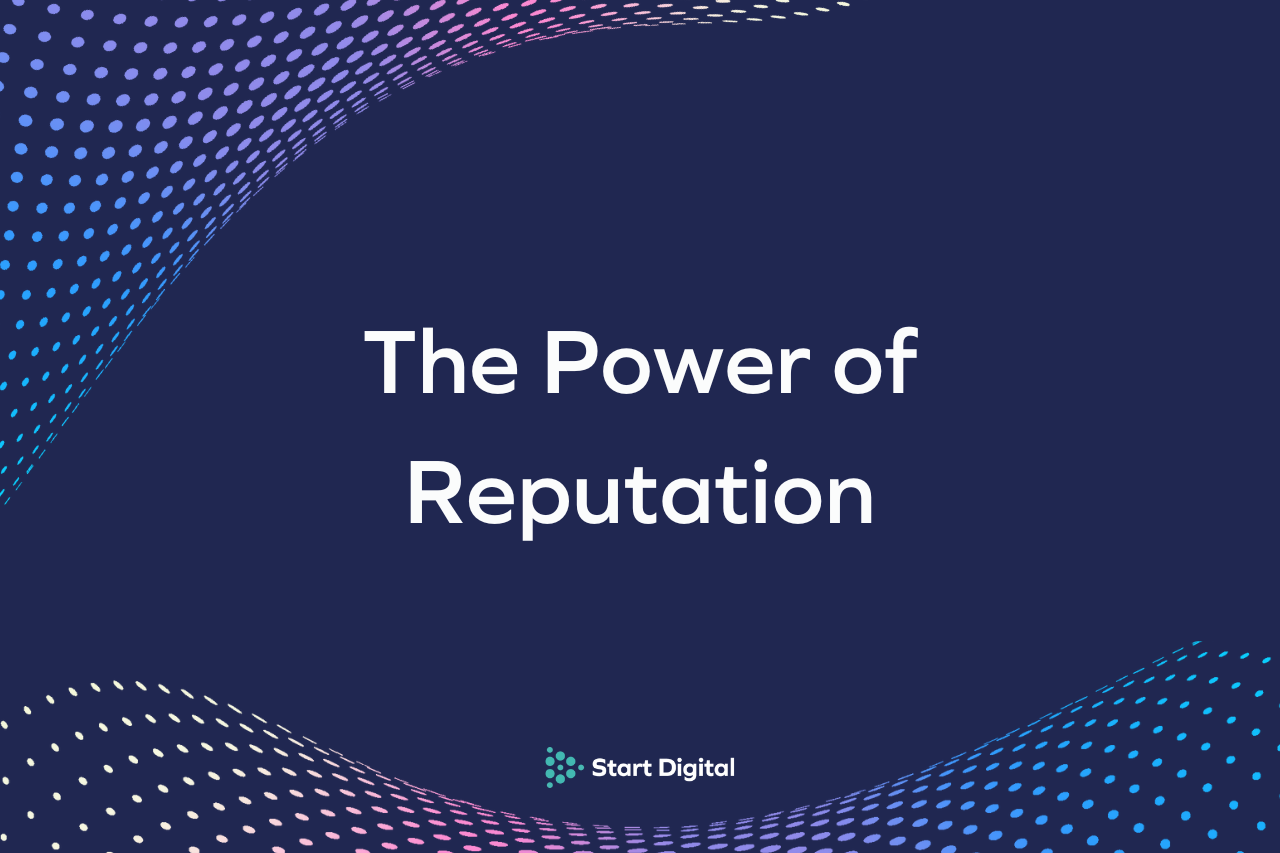 The Power of Reputation: Why Maintaining a Good Reputation is Critical ...